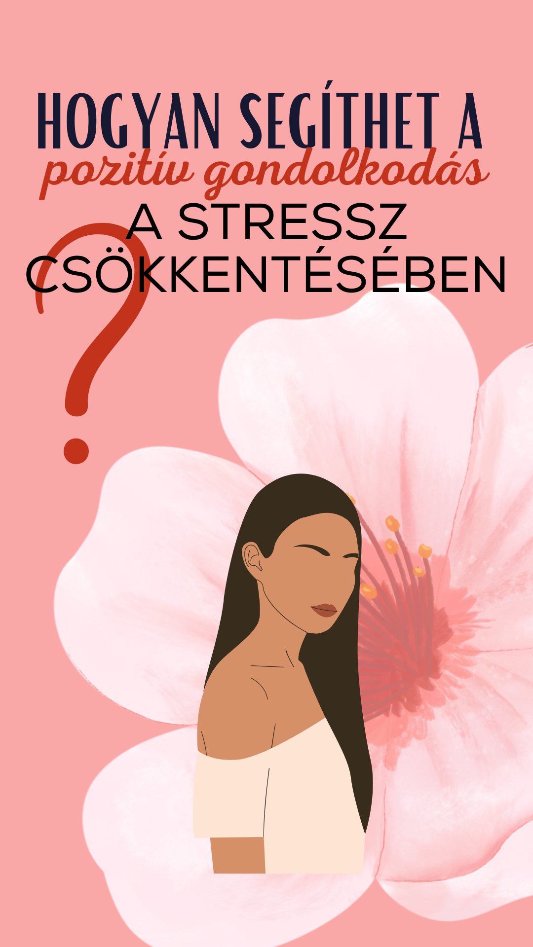 A Pozitív Gondolkodás Hatalma – Hogyan változtathatja meg az életünket ...